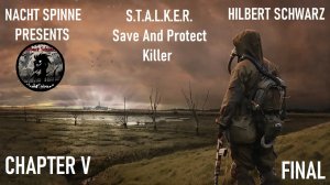 S.T.A.L.K.E.R. - Save and Protect