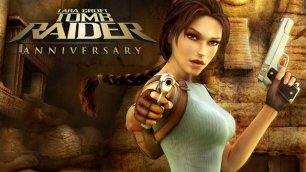 Lara Croft: Tomb Raider Anniversary [ВЫХОДИТ]