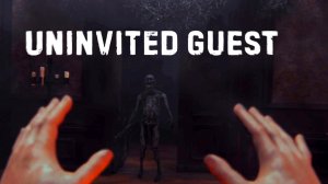 Uninvited Guest