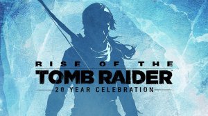 Rise of the Tomb Raider (2015г.) (пройдено)