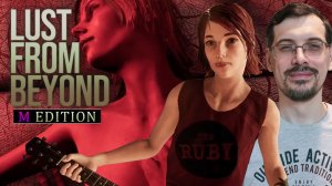 Lust from Beyond M Edition прохождение