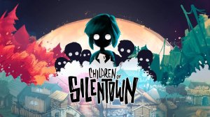 Children of Silentown