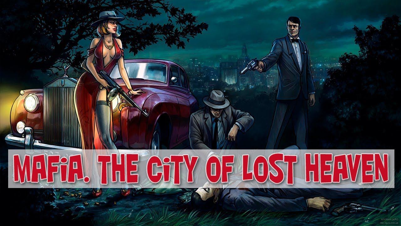 Mafia. The City of Lost Heaven