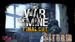 This War of Mine