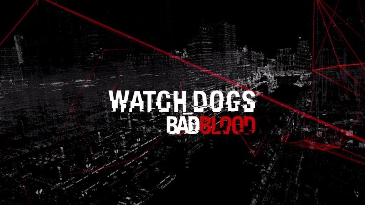 Watch Dogs (Bad Blood)