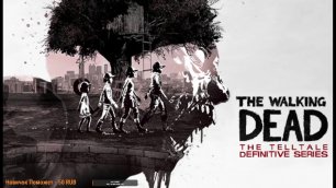 The Walking Dead:The Telltale Definitive Series