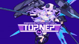 Dimension Tripper Neptune: TOP NEP