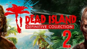 DEAD ISLAND 1