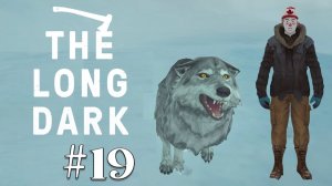 Прохождение The Long Dark