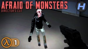 Afraid Of Monsters. Director′s Cut • Half-Life Mod (2005)