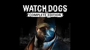 Прохождене Watch Dogs 1 часть PC