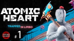 Узник Лимбо   ″Atomic Heart ″    DLC 2  Атомное сердце
