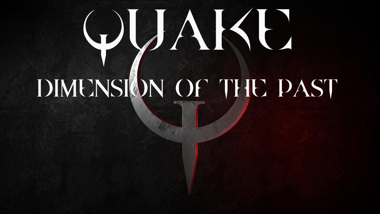 Thing of the past. Quake Dimension of the past. Quake Dimension of the Machine. Quake Dimension of the past logo. Quake 1 прохождение.