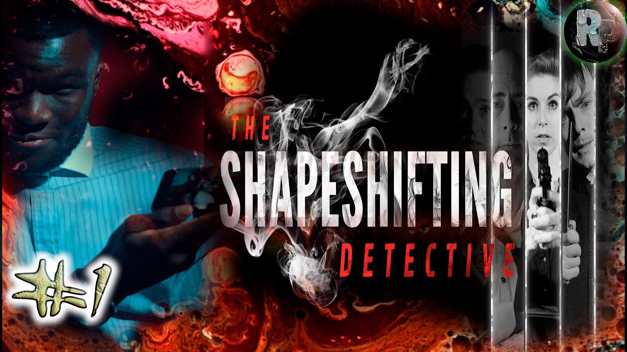 The Shapeshifting Detective