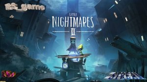 Little Nightmares II