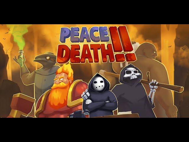 Peace, Death 2!