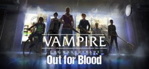 VtM: Out for Blood