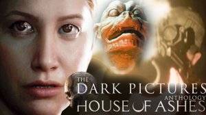 The Dark Pictures_ House of Ashes