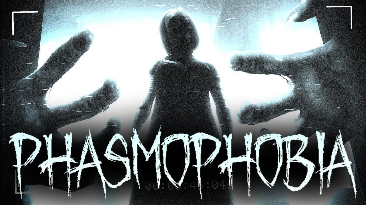 Phasmophobia