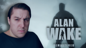 Alan Wake - ПРОХОЖДЕНИЕ