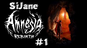 Amnesia Rebirth от 19 января 2021