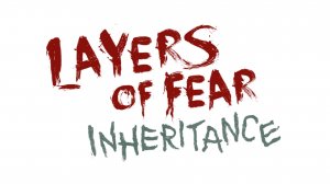 Layers of Fear: Inheritance