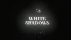Прохождение White Shadows.