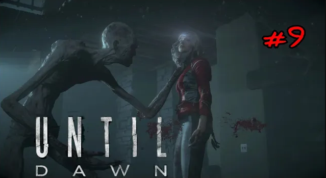 Until Dawn# Дожить до рассвета#  Прохождение