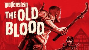 Wolfenstein: The Old Blood