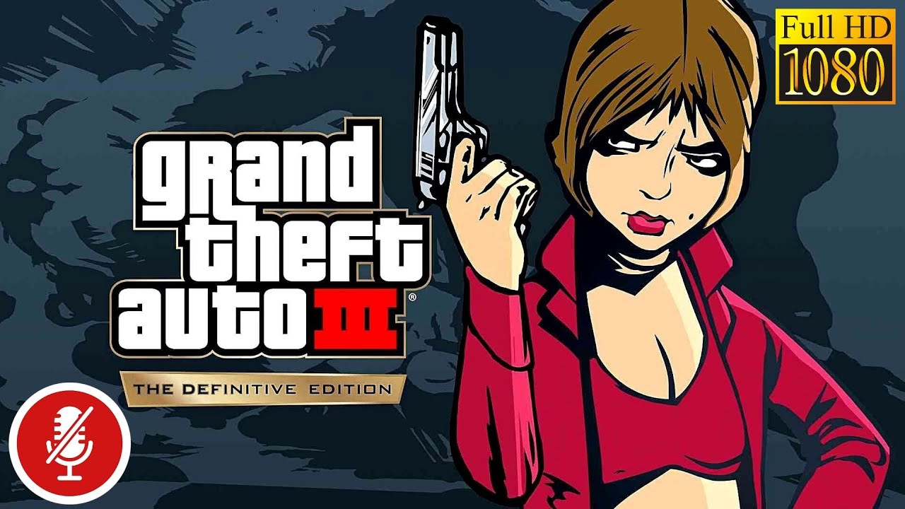 Прохождение GTA III The Definitive Edition