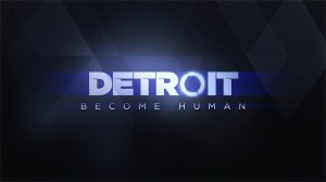 Detroit: Become Human