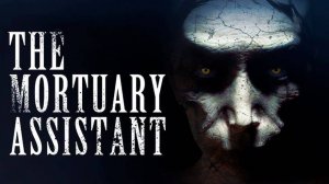 The Mortuary Assistant