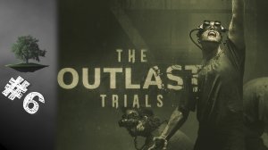 The Outlast Trials (Кооператив на ПК)