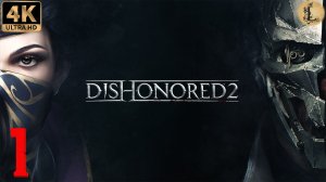 Dishonored 2 4k ultra HD