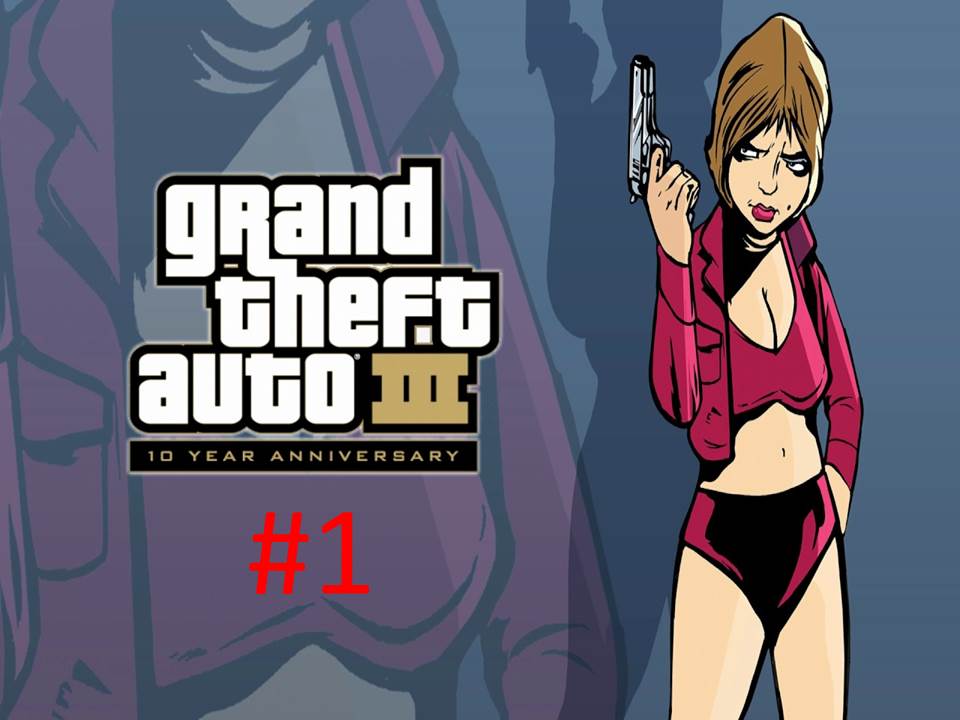 Прохождение игры GTA 3 часть #1.