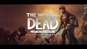 The Walking Dead: The Final Season