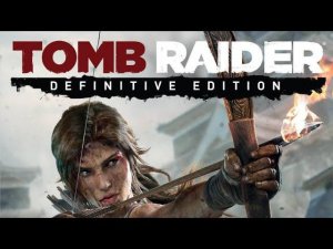 Tomb Raider Definitive Edition