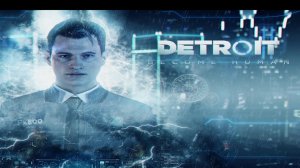 Стрим Detroit: Become Human