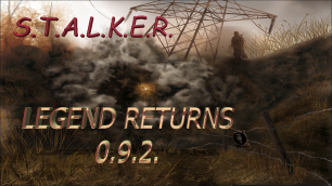 Сталкер Legend Returns 0.9.2.