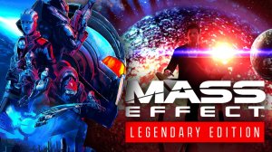 Mass Effect Legendary Edition PC 2022 (Многосерийный игрофильм)