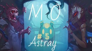 MO: Astray