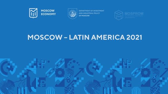 MOSCOW–LATIN AMERICA 2021