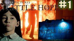 The Dark Pictures Anthology Little Hope Прохождение