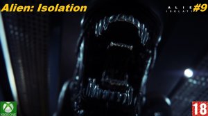 Alien: Isolation (Xbox One) - Прохождение игр. (2014)(без комментариев)