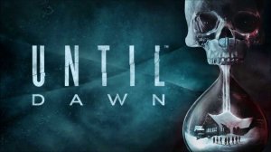 Until Dawn