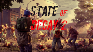 State Of Decay 2 зомби-апокалипсис.