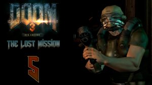 DOOM 3: The Lost Mission (BFG Edition) - Прохождение игры на русском | PC (2018 г.)