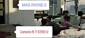 серия игр Max Payne (Lenovo R 7 5700 U)