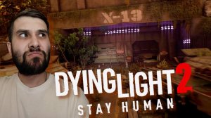 Dying Light 2 Stay Human