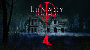 Lunacy: Saint Rhodes